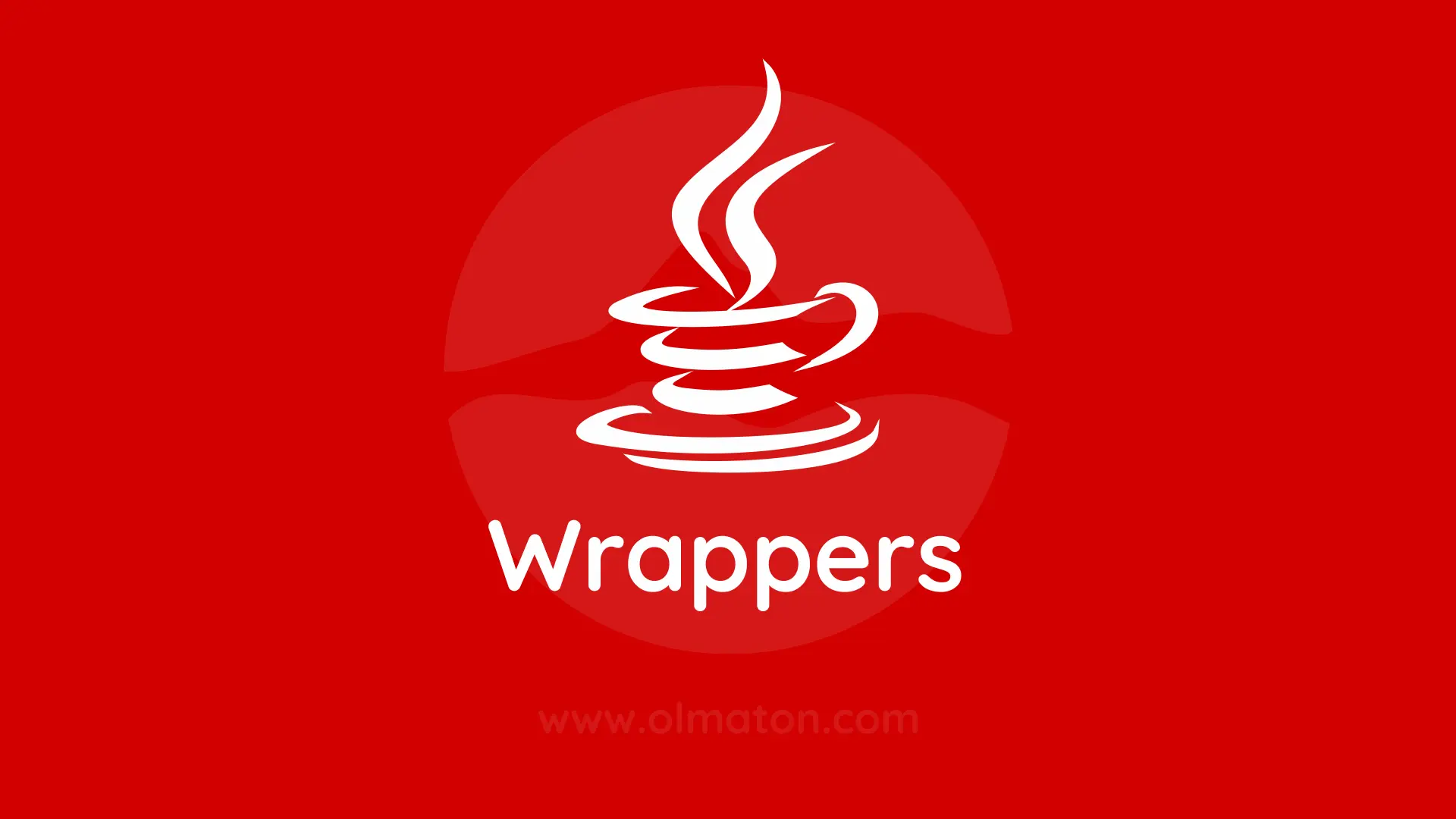 Java, ¿Qué son los wrappers? — Olmaton